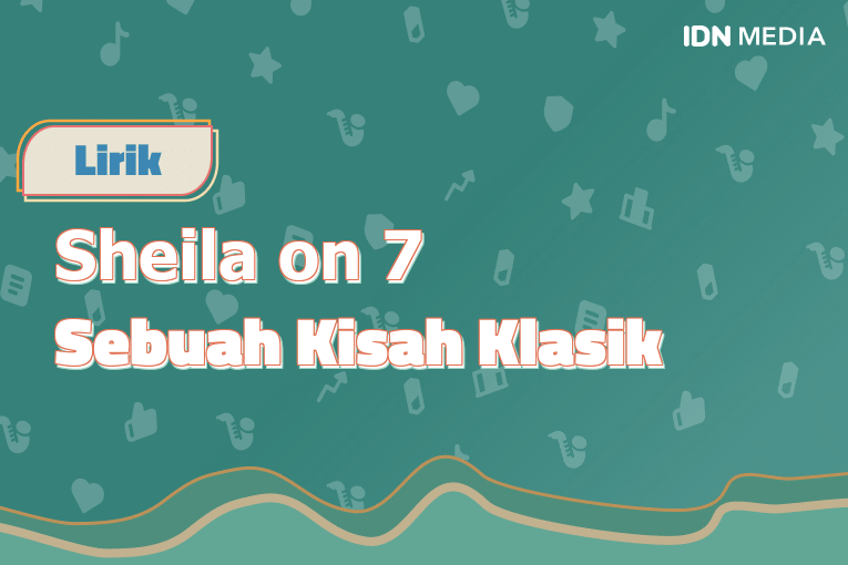 Lirik Lagu Sebuah Kisah Klasik Sheila on 7 dan Maknanya | IDN Times
