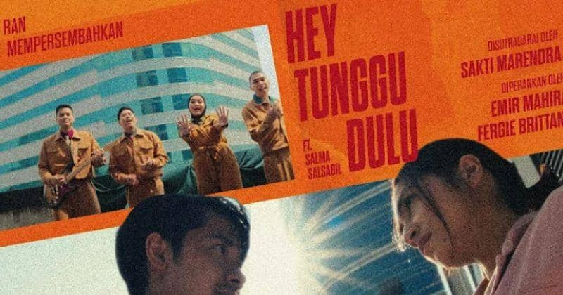Lirik Lagu 'Hey Tunggu Dulu' RAN feat Salma Salsabil | Popmama.com